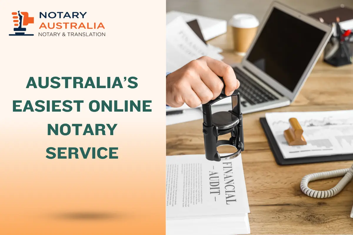 Easiest Online Notary Service in Australia – Fast, Certified & Legal