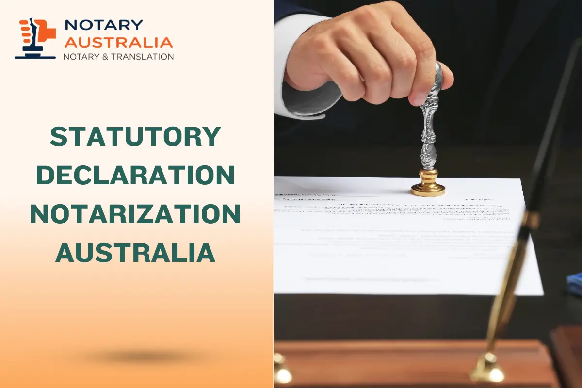 Notarize Your Statutory Declaration in Australia – Fast & Legally Valid